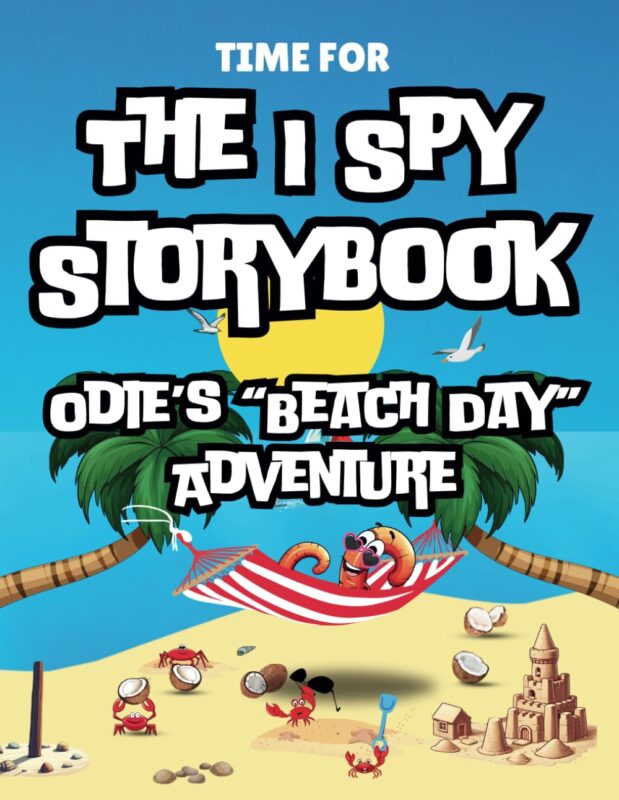 Odie’s Beach Day Adventure: The I Spy Storybook By Izzy’s Pages ...